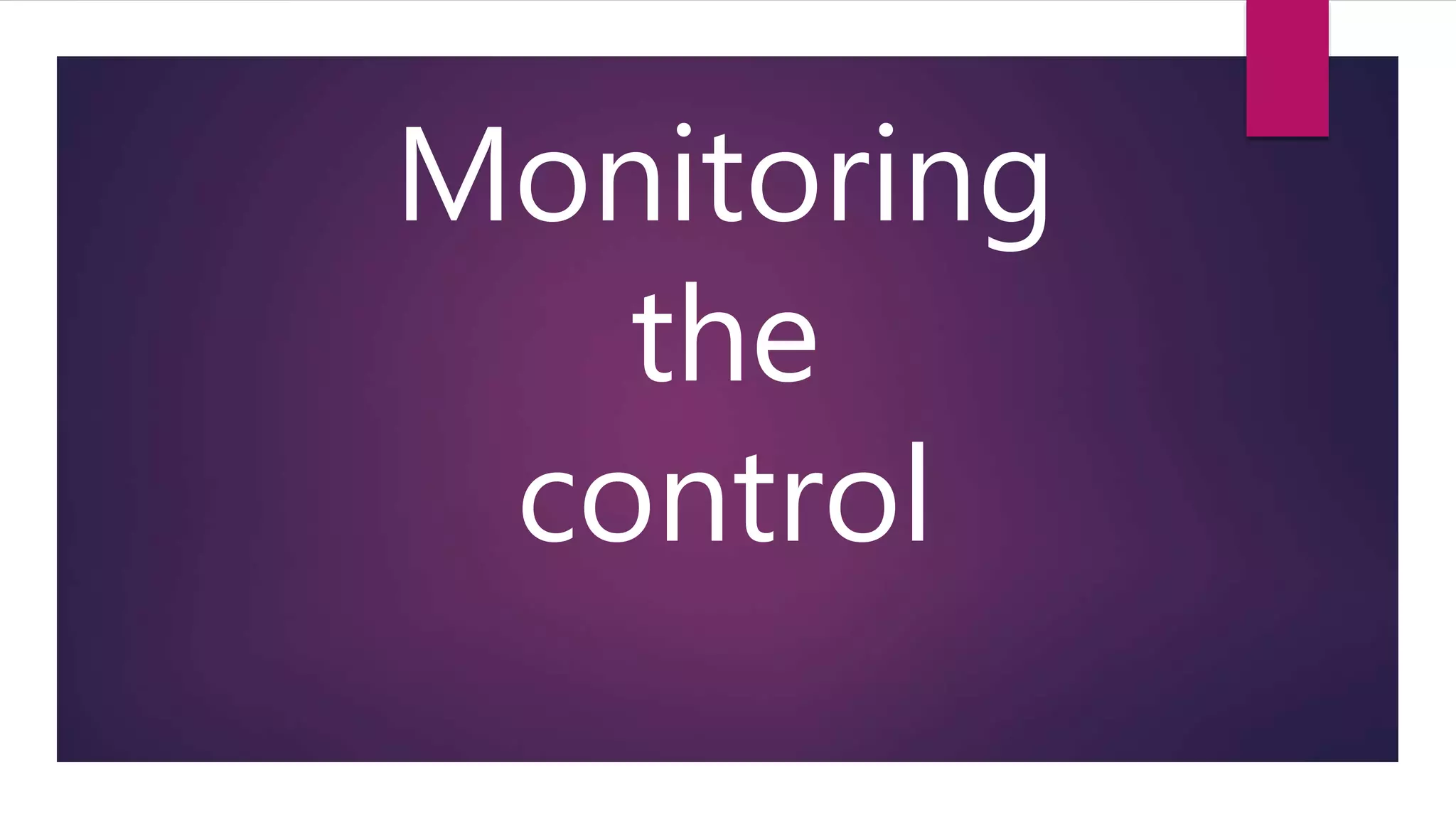 Monitoring the control | PPT