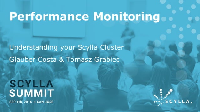 Performance Monitoring: Understanding Your Scylla Cluster | PDF