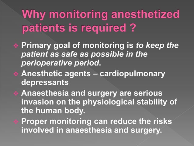 Monitoring under anaesthesia-brief description for undergrads. | PPTX