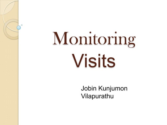 Monitoring Visits | PPTX | Medical Tests | Medical Health