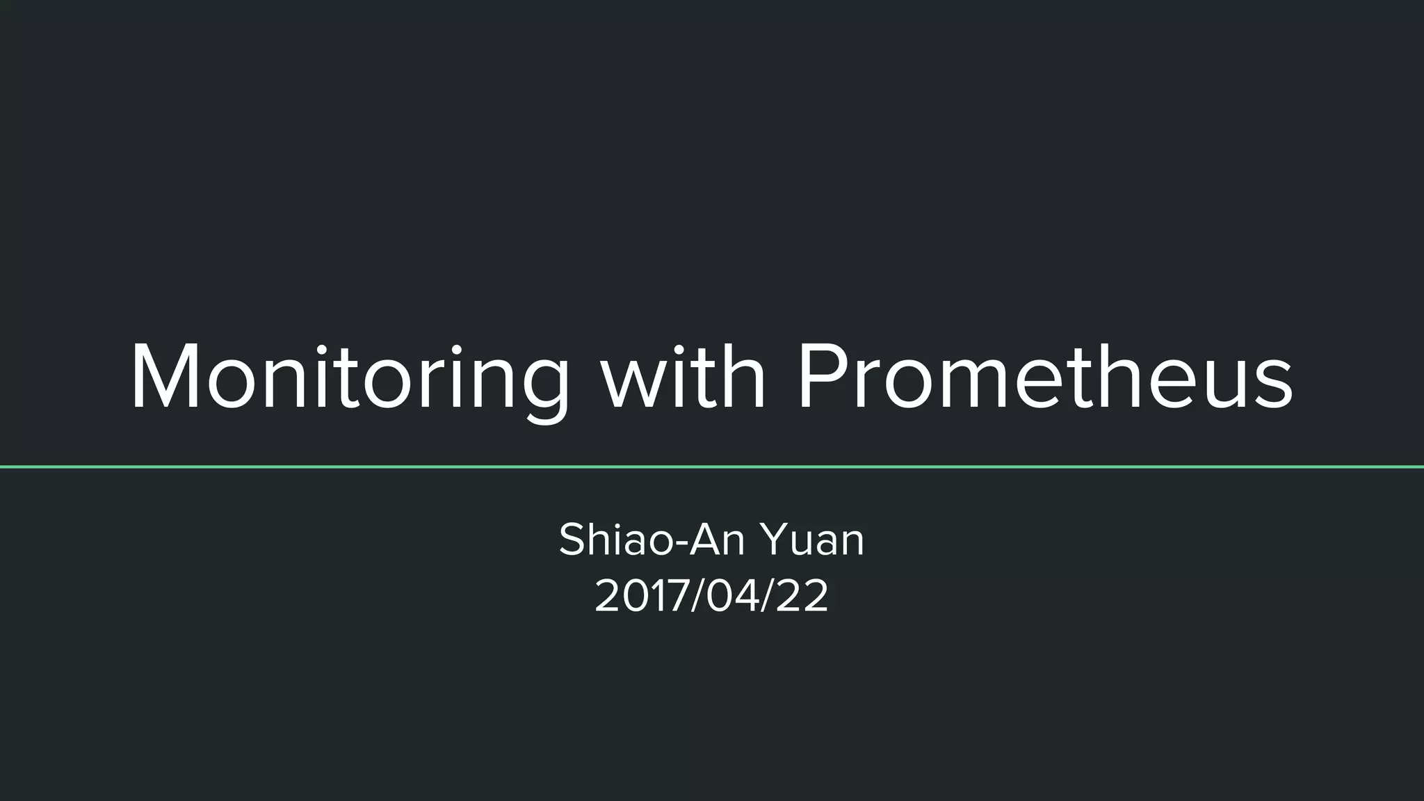 Monitoring with Prometheus | PPT