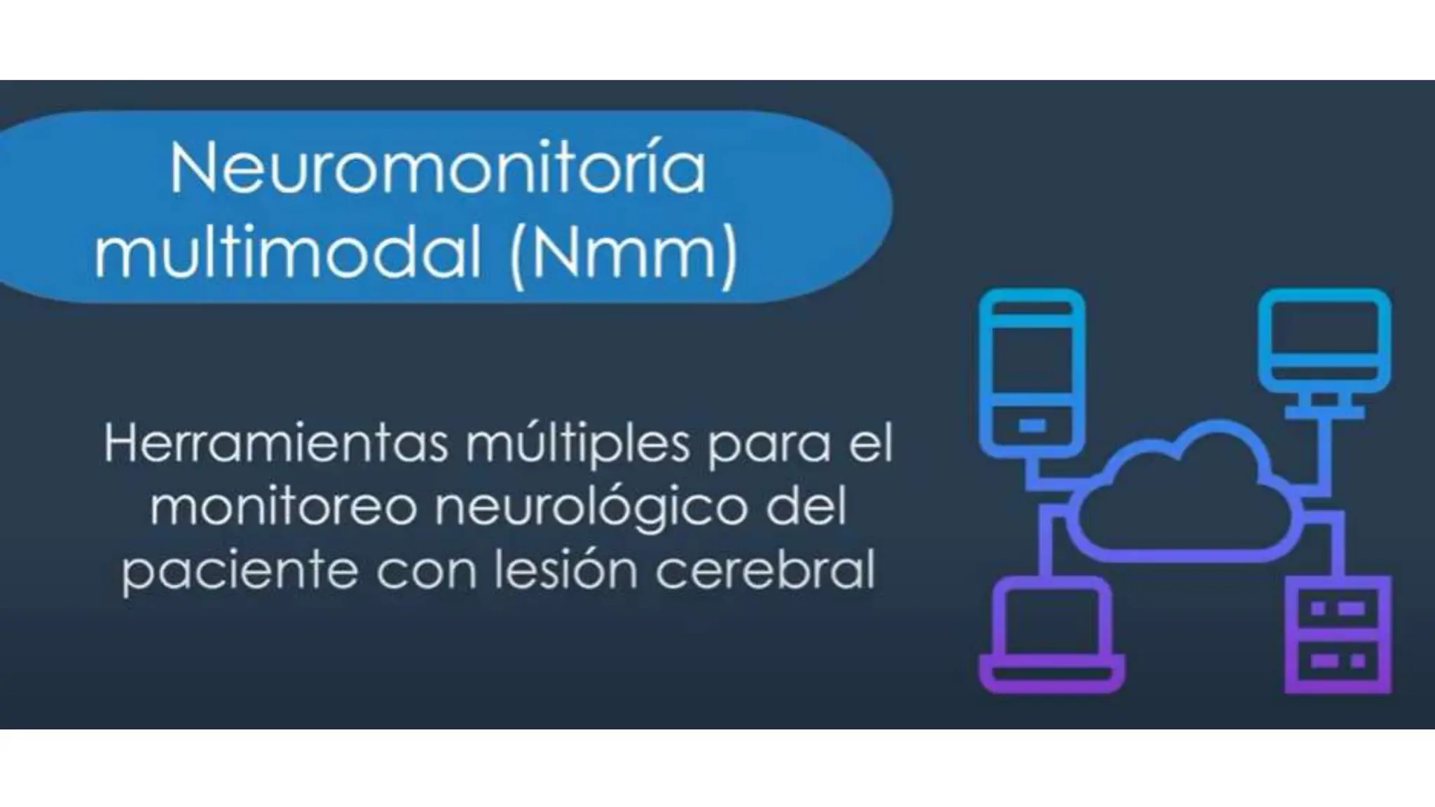 MONITORIZACION MULTIMODAL NEUROLOGICO.pptx