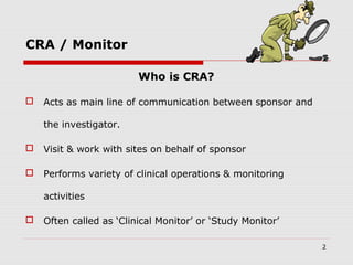 CRA/ Monitor Roles and Responsibilities | PPT