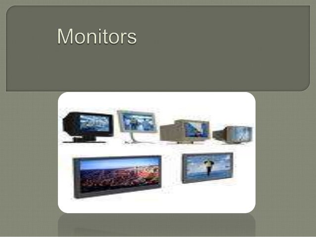 Monitors