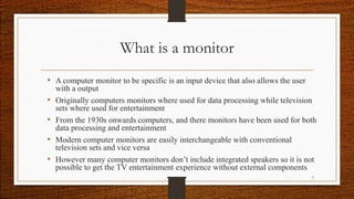 Types of Monitors and their functions and ap | PPTX
