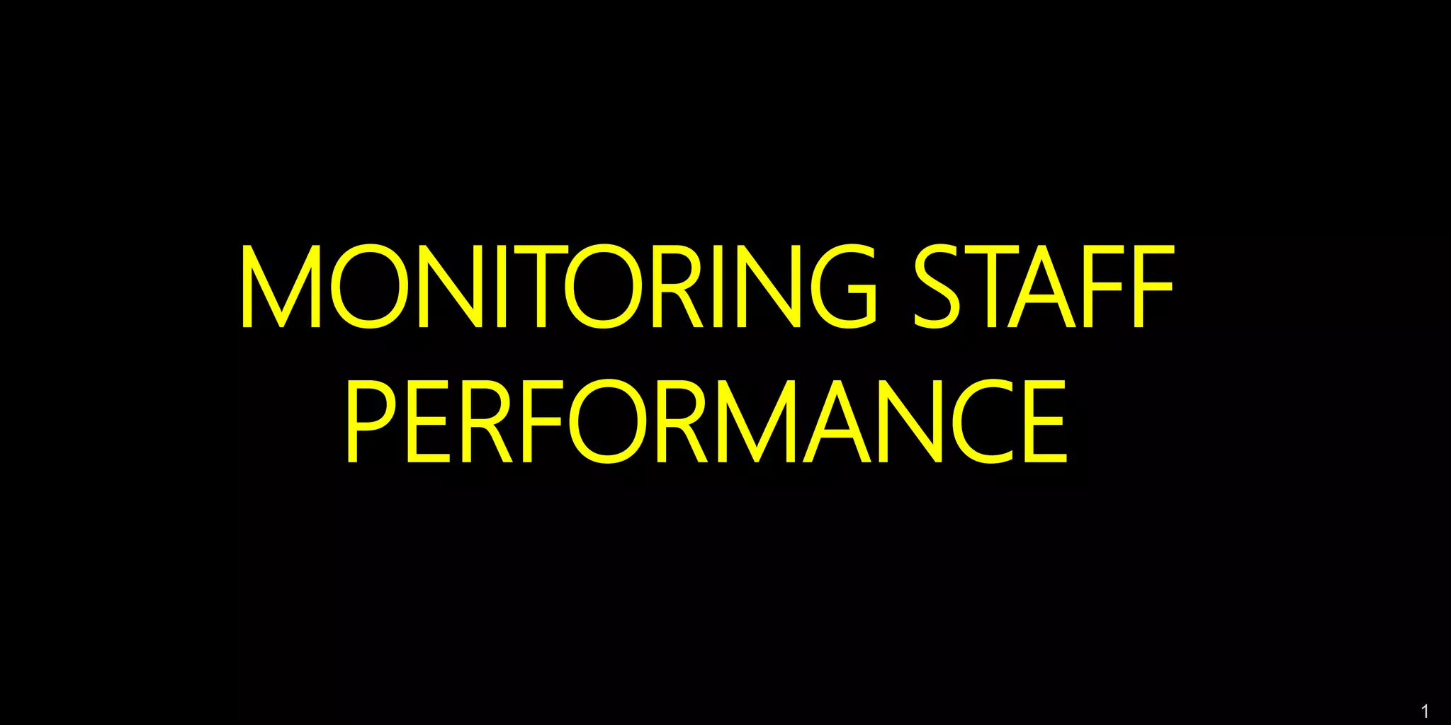 Monitor staff performance resource | PPTX