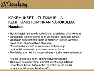 Monkey ja T&K | PPT