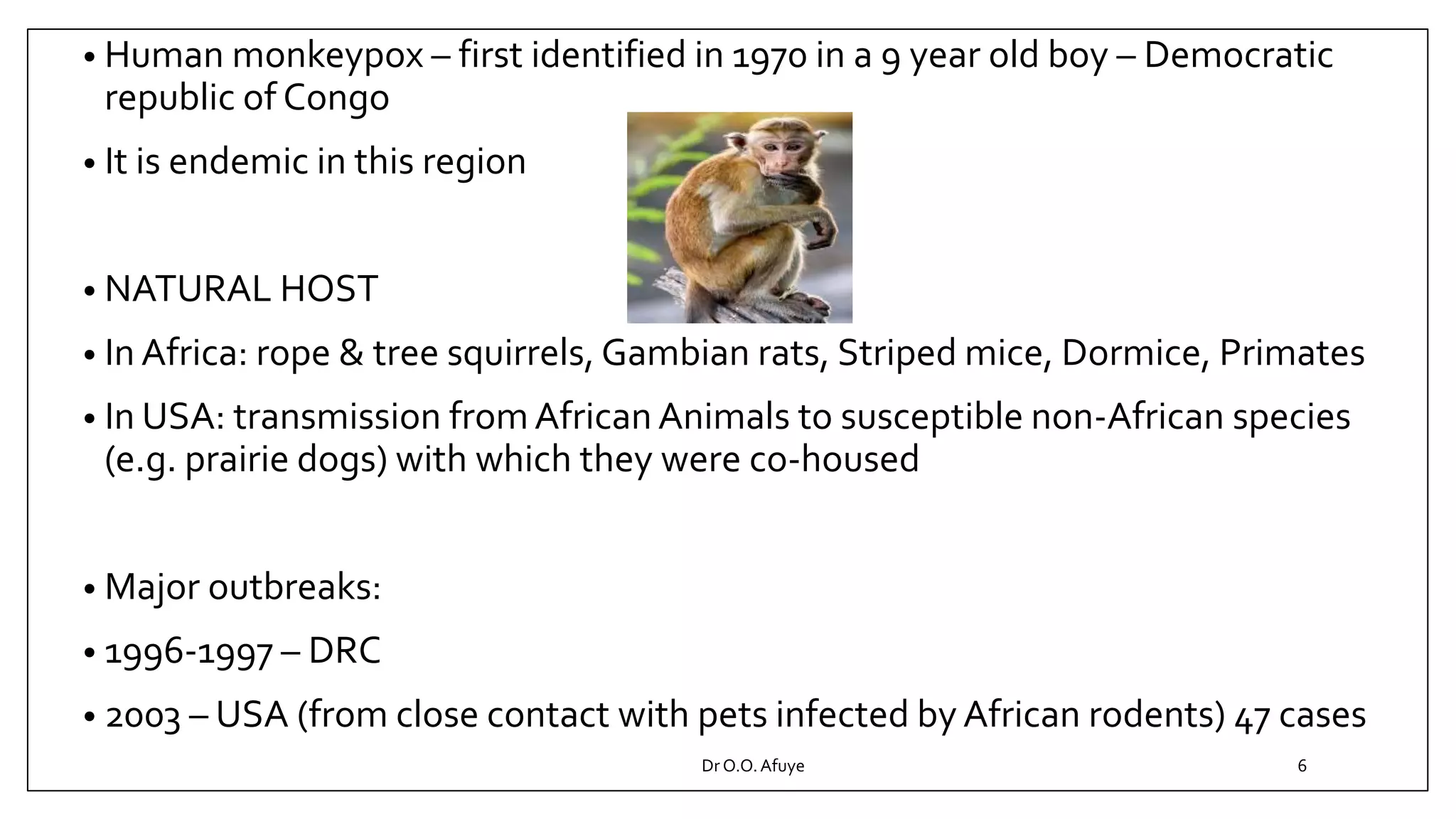 Monkeypox by Dr O.O. Afuye | PPTX
