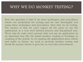 Monkey Testing: A Unique Style Testing Which Boosts The Power Of Manual ...