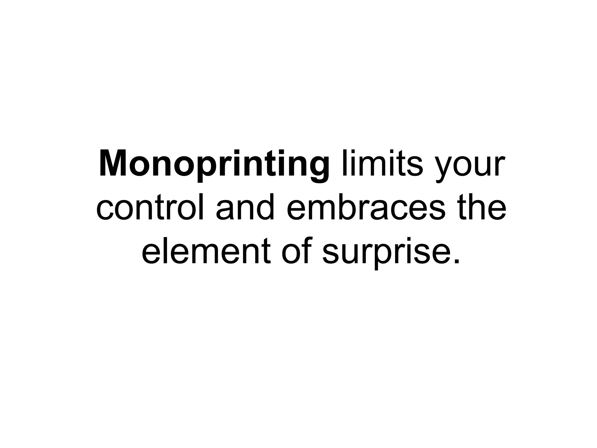 Studio 1613's Monoprint Show | PPTX