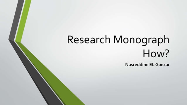 How to Write a Research Monograph: Basics | PPTX