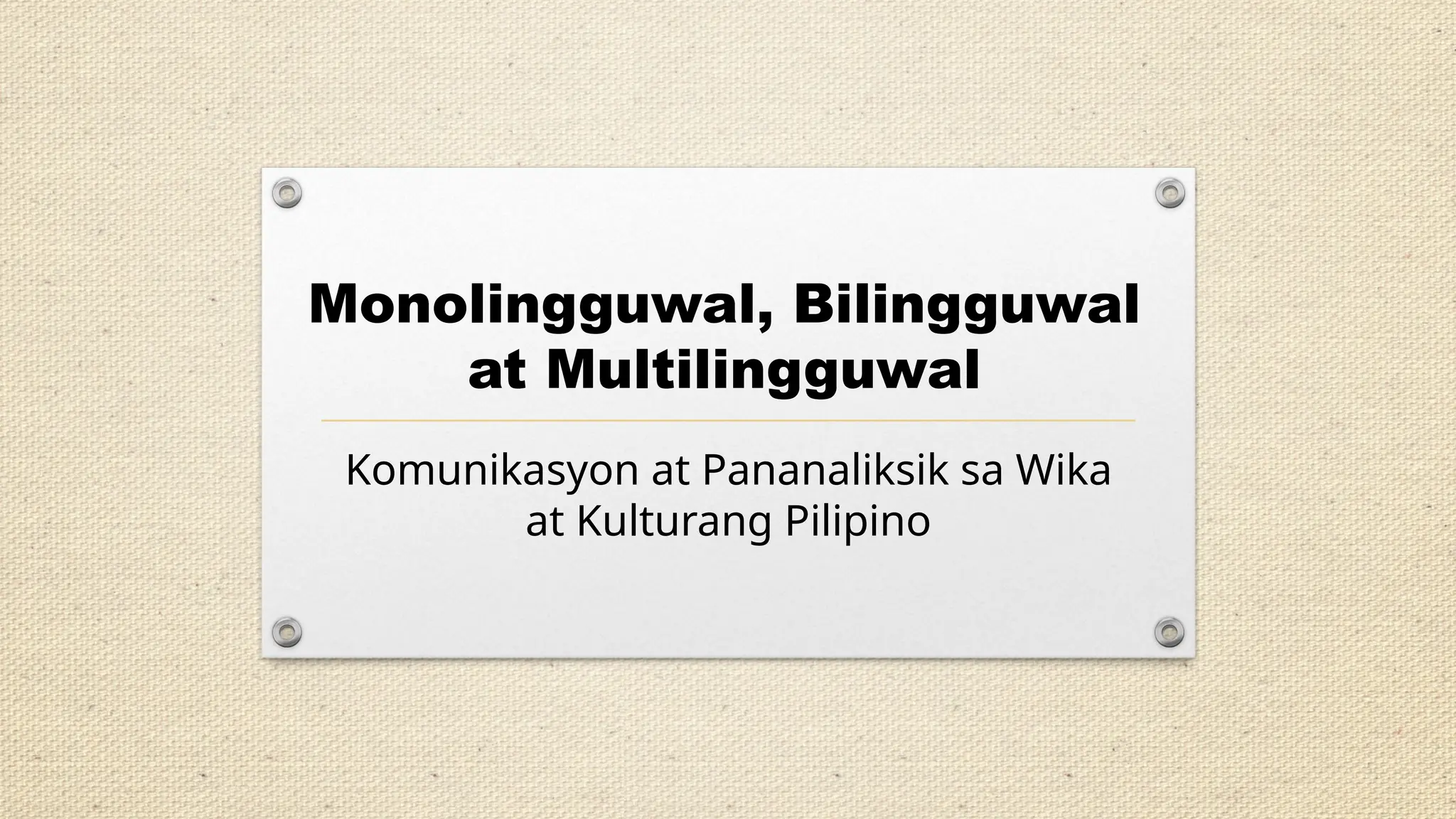 Monolingguwal, Bilingguwal, at Multiligguwal | PPTX