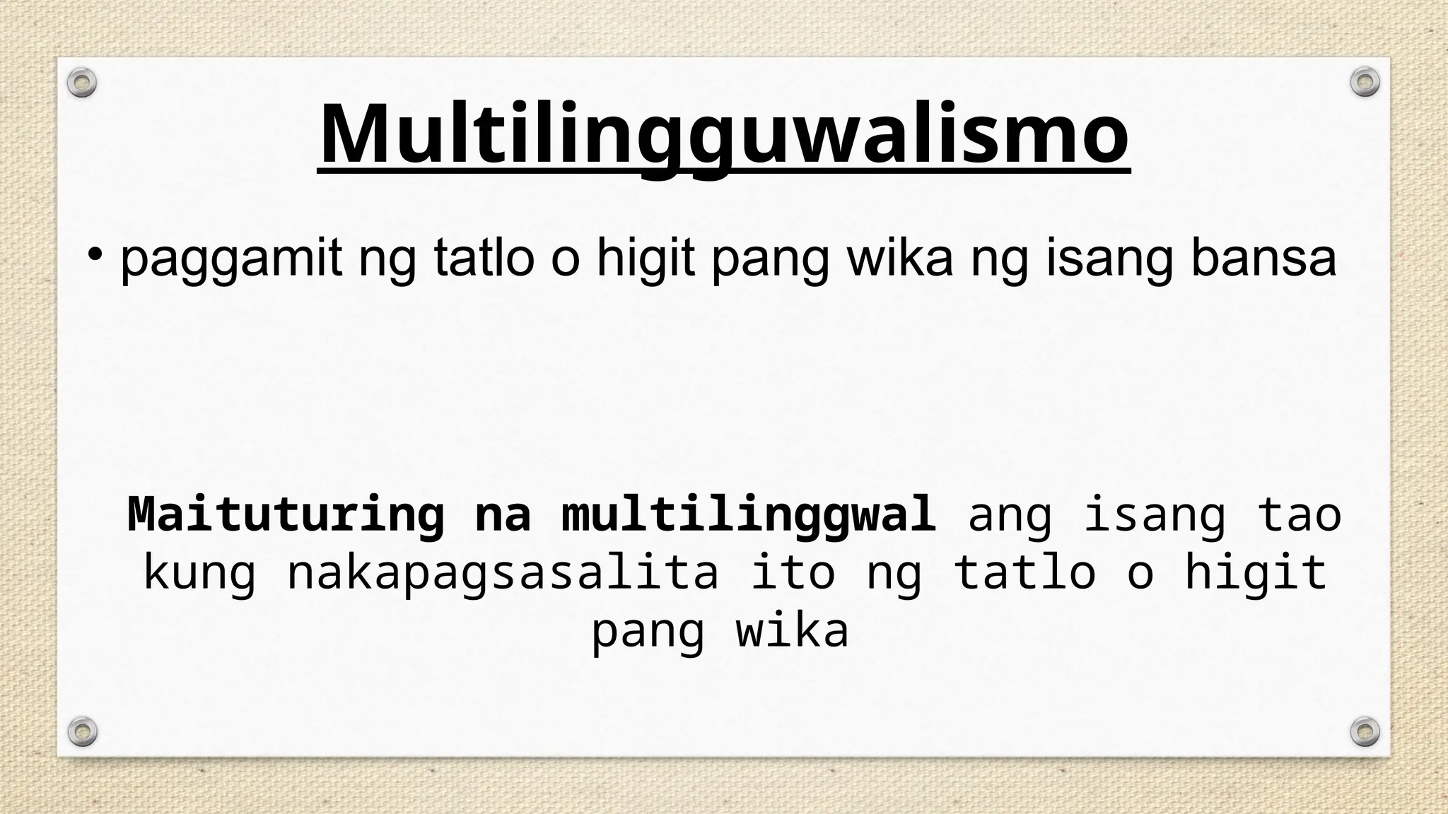 Monolingguwal, Bilingguwal, at Multiligguwal | PPTX