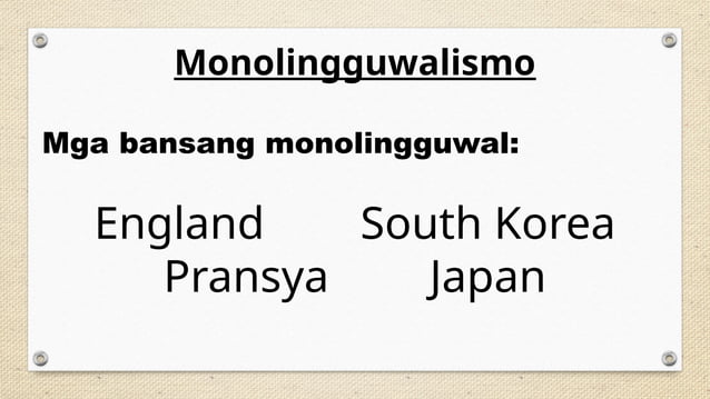 Monolingguwal, Bilingguwal, at Multiligguwal | PPTX