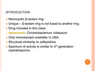 Monobactam antibiotics | PPTX