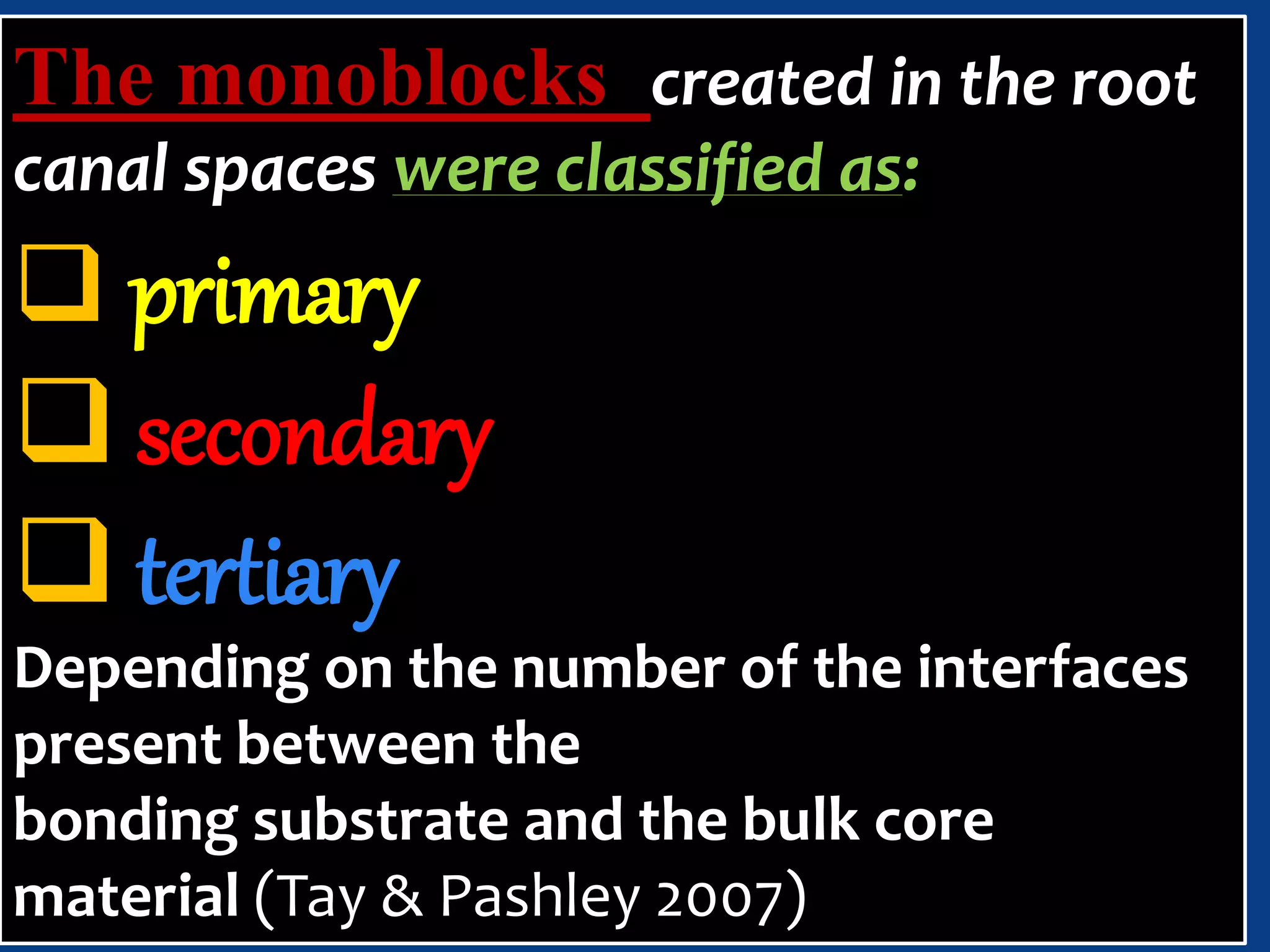 dental Monoblock obturation technique or concept in endodontics | PPTX