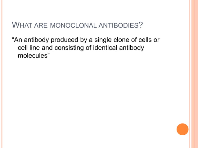 MONOCLONAL ANTIBODIES, MONOCLONAL ANTIBODIES.pptx