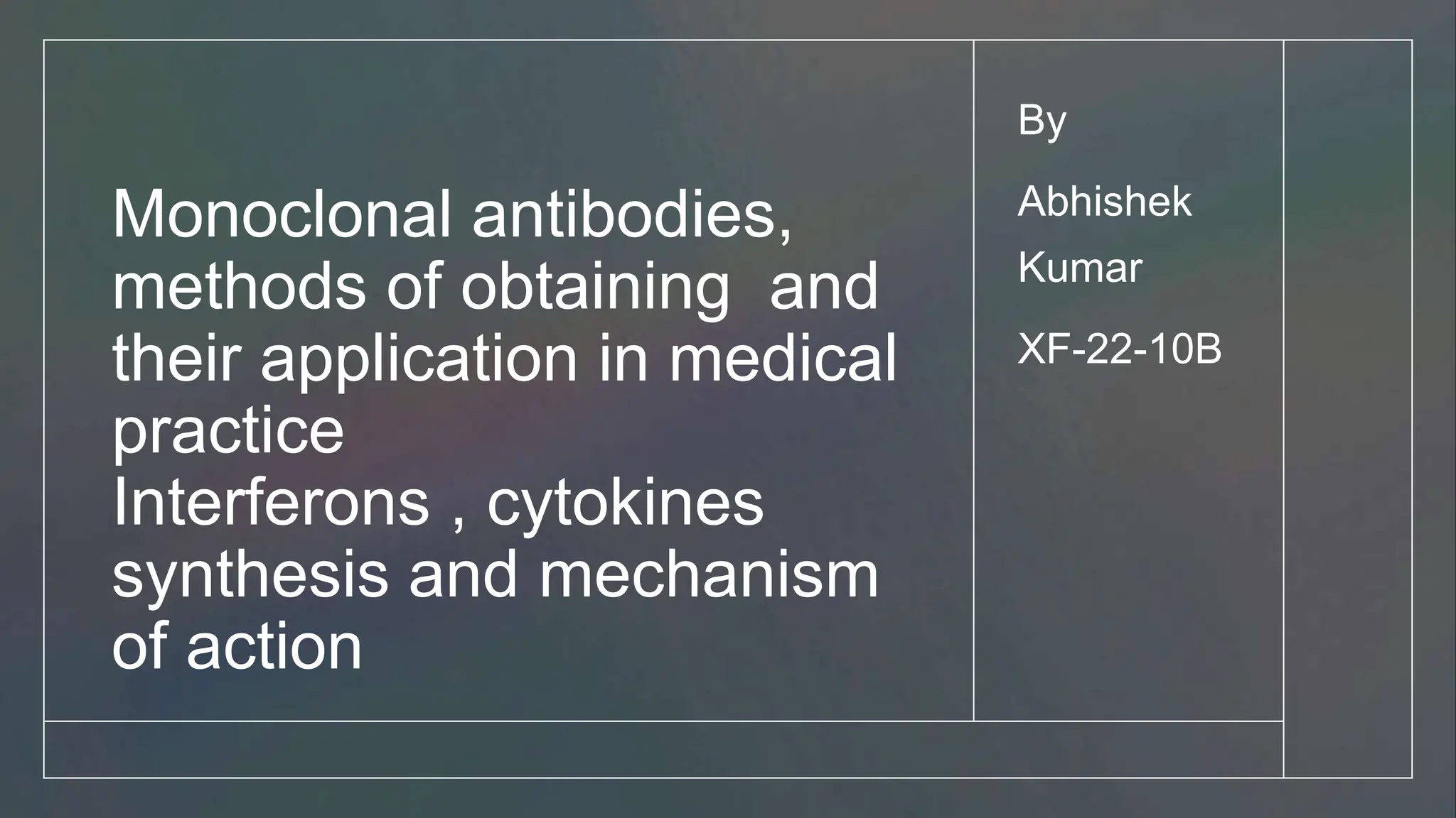Monoclonal antibodies, methods of obtaining and their application in medical practice ...