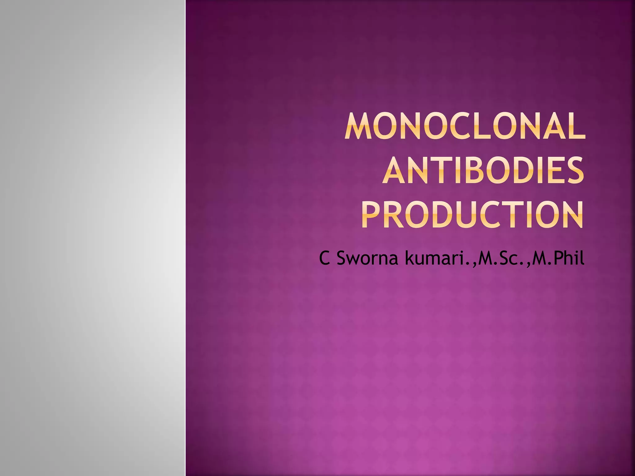 Monoclonal antibodies production | PPTX