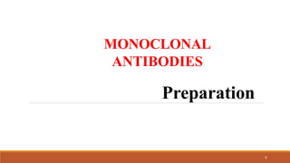Monoclonal Antibody-Preparation & Application - MPH201T.pptx