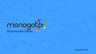 monogoto Programmable Cellular | PPT