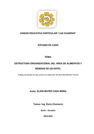 ESTRUCTURA ORGANIZACIONAL DEL ÁREA DE ALIMENTOS Y BEBIDAS DE UN HOTEL | PDF