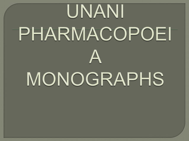 some Monograph of herbal drugs according to siddha and unani pharmacopoeia | PPTX