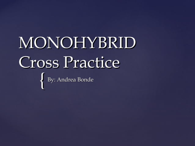 Monohybrid Cross Practice | PPT | Pregnancy | Reproductive Health
