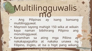 MONOLINGGUWALISMO........Kom-at-pan.pptx