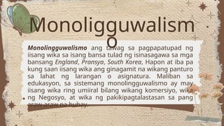 MONOLINGGUWALISMO........Kom-at-pan.pptx