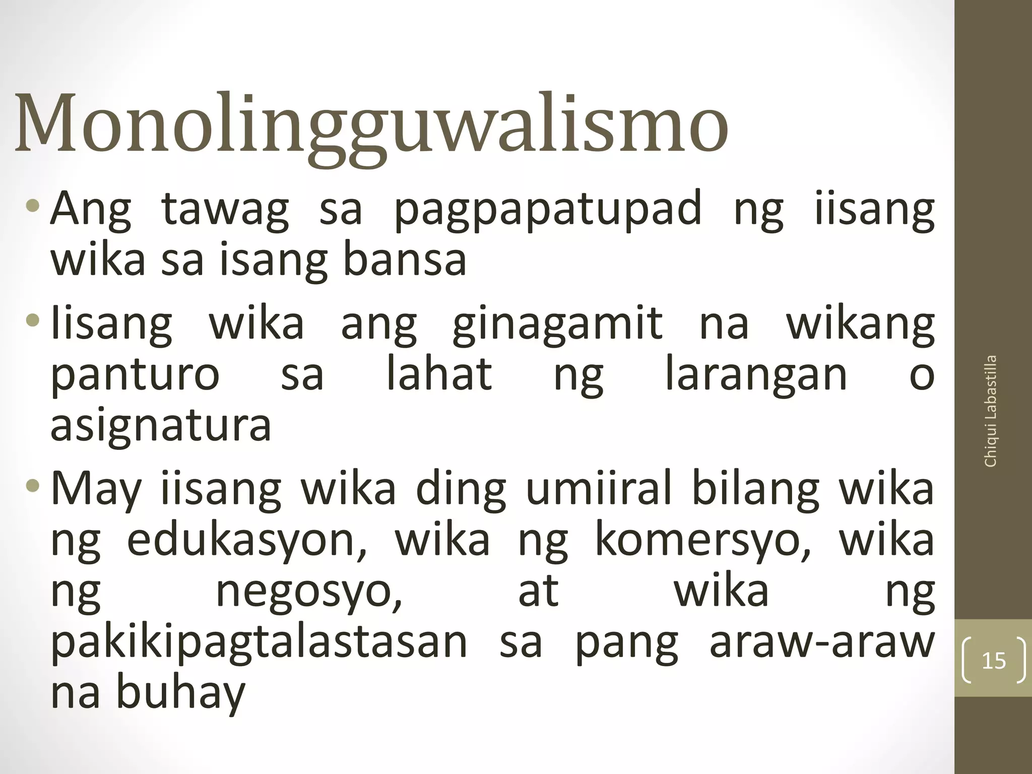 Monolingguwalismo, bilingguwalismo, at multilingguwalismo | PPTX