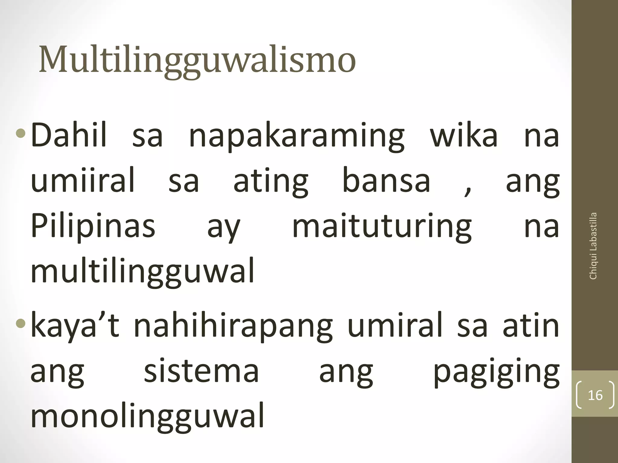 Monolingguwalismo, bilingguwalismo, at multilingguwalismo | PPTX