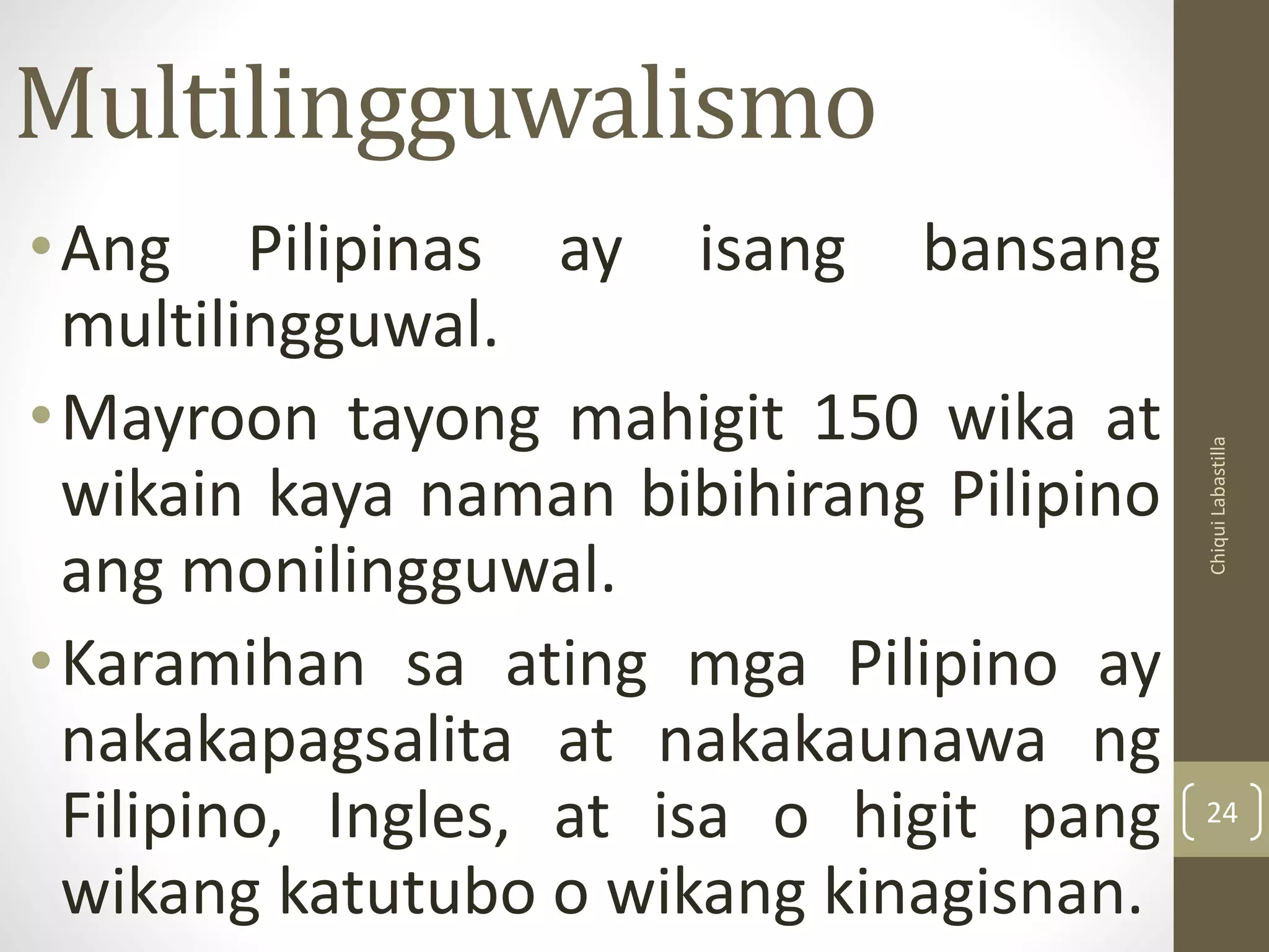 Monolingguwalismo, bilingguwalismo, at multilingguwalismo | PPTX