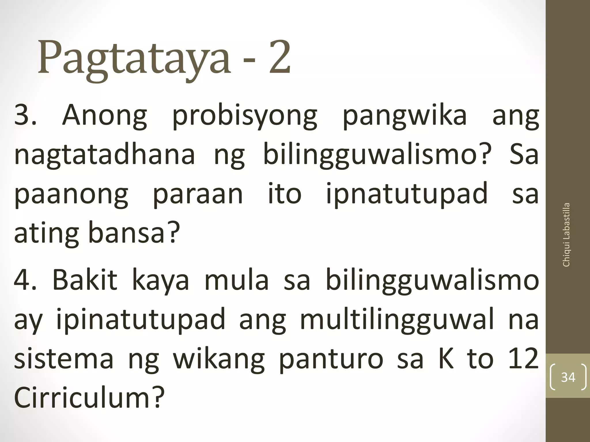 Monolingguwalismo, bilingguwalismo, at multilingguwalismo | PPTX