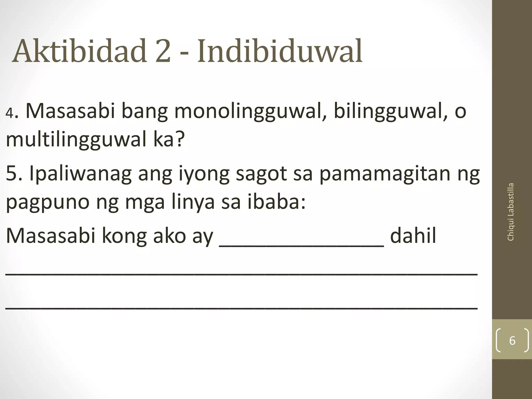 Monolingguwalismo, bilingguwalismo, at multilingguwalismo | PPTX