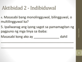 Monolingguwalismo, bilingguwalismo, at multilingguwalismo | PPTX