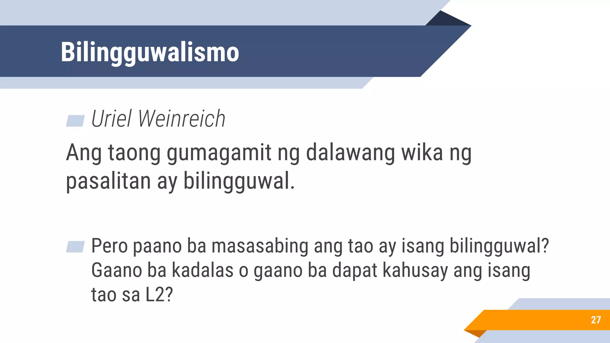 Monolingguwalismo, Bilingguwalismo at Multilingguwalismo.pptx