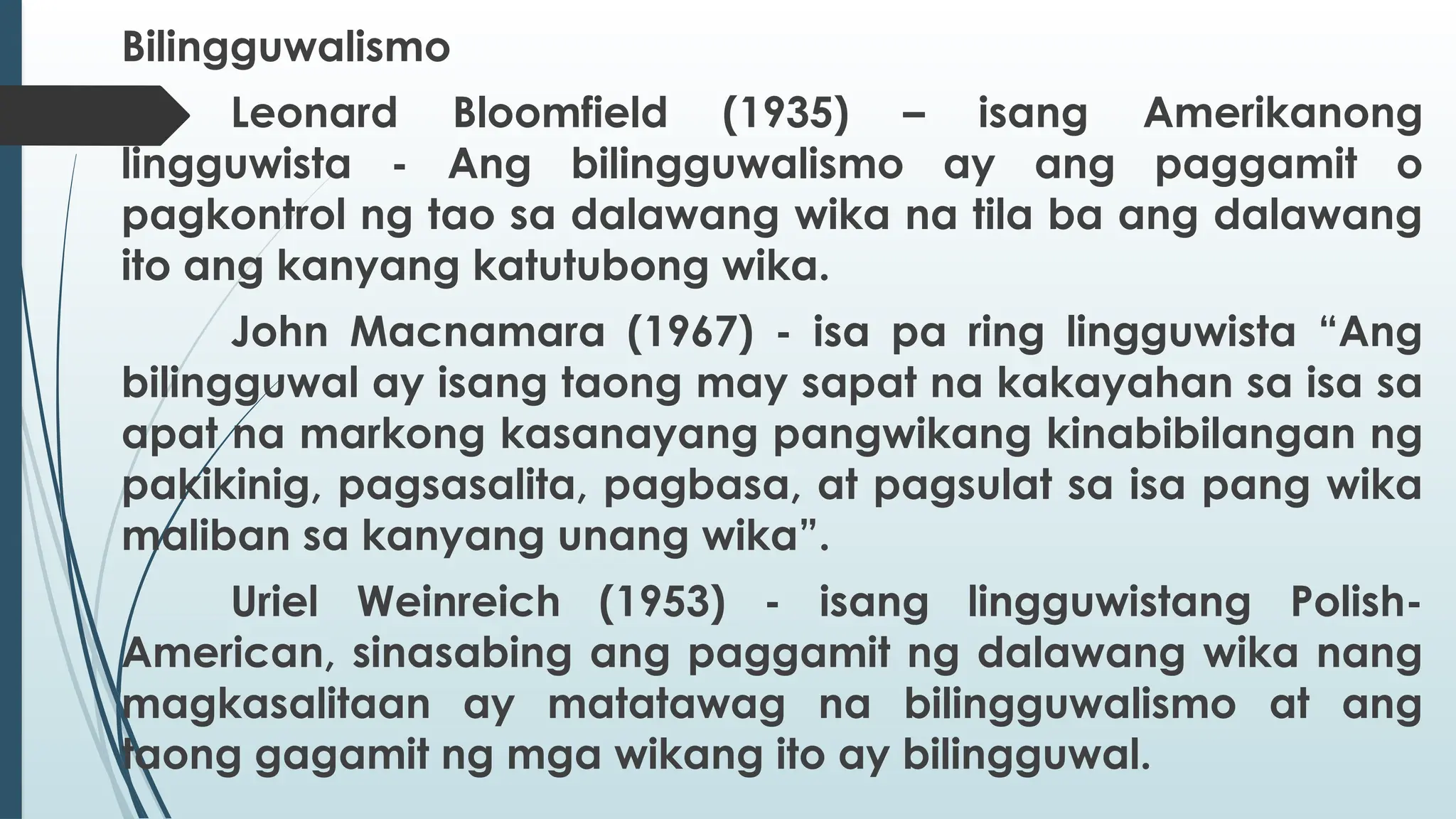 Monolingguwalismo, Bilingguwalismo, at Multilingguwalismo.pptx