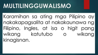 Monolingguwalismo, bilinggwalismo, multilinggwalismo.pptx