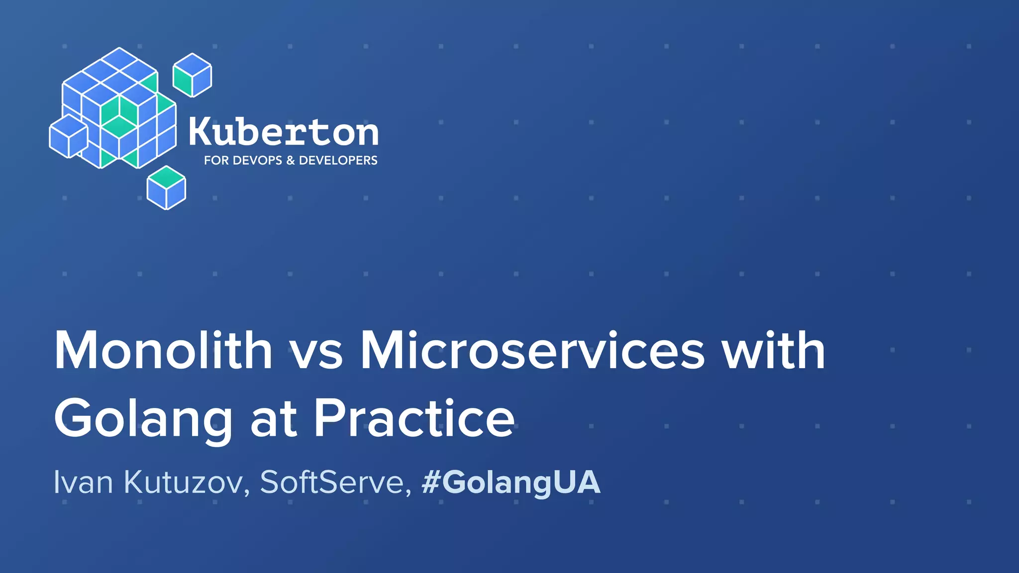 Monolith vs Microservices with Golang at practice - Ivan Kutuzov | PDF | Cloud Computing | Internet