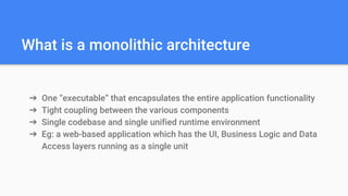 Monolithic and Microservices styles of Architecture | PPTX