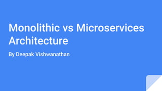 Monolithic and Microservices styles of Architecture | PPT