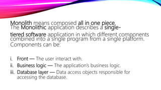 Monolithic architecture | PPTX