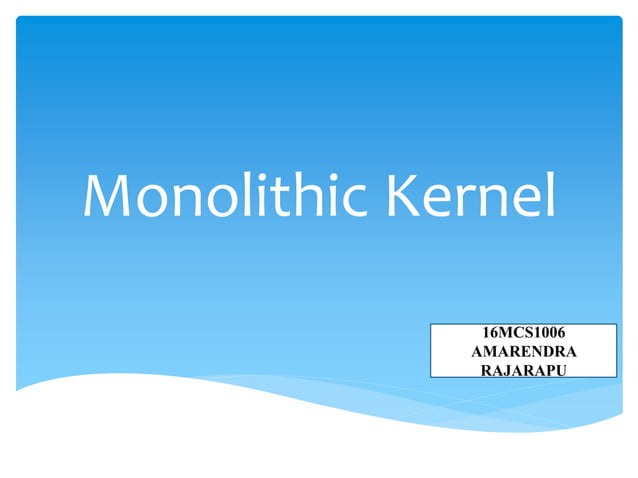 Monolithic kernel | PPT