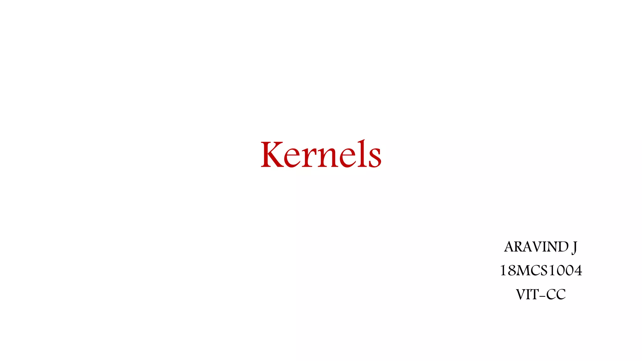 Kernels And Its Types Pptx Operating Systems Computer Software And Applications