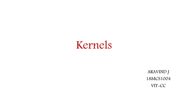 Kernels And Its Types Pptx Operating Systems Computer Software And Applications