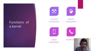 kernels | PPTX | Operating Systems | Computer Software and Applications