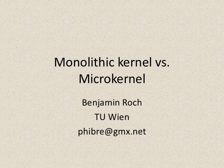 Monolithic kernel vs. Microkernel