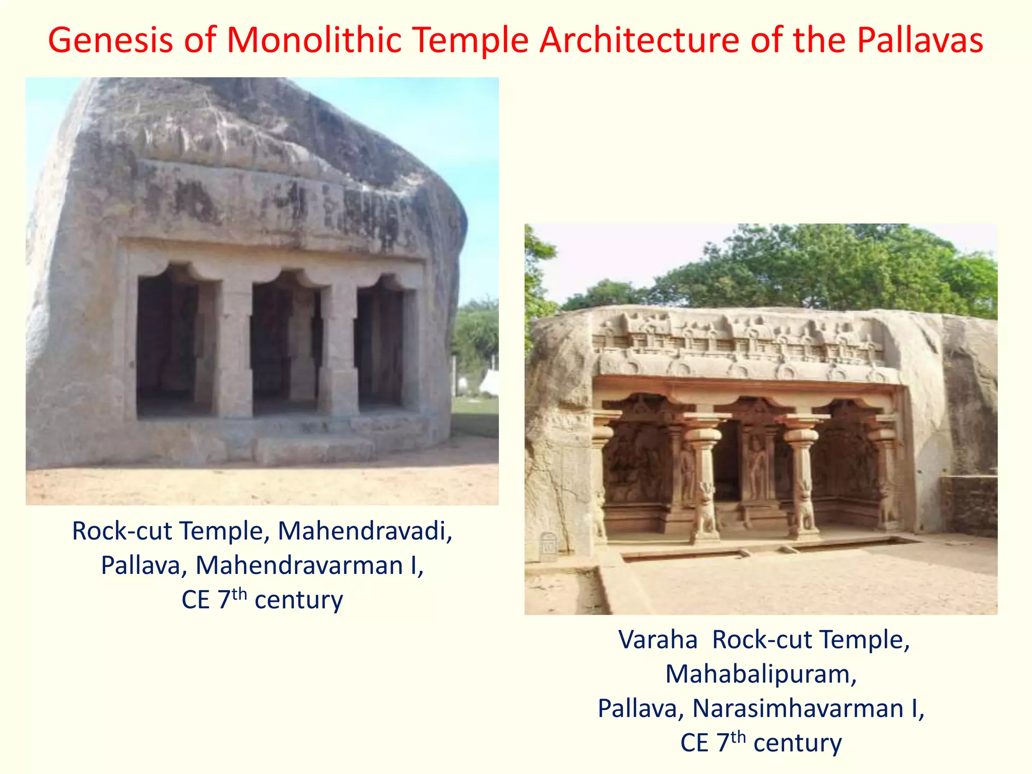 Monolithic Temple Architecture of the Pallavas | PPTX