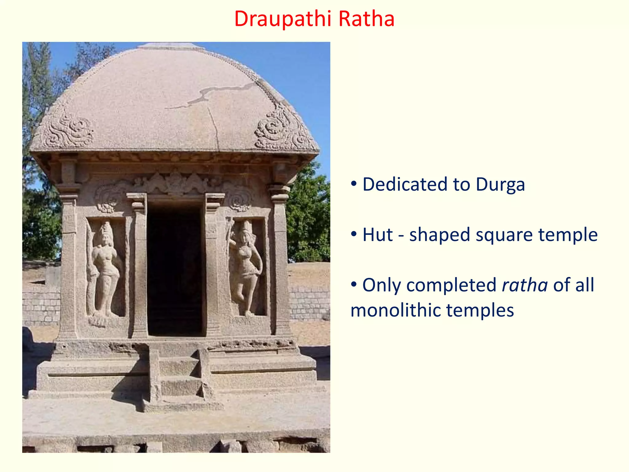 Monolithic Temple Architecture of the Pallavas | PPTX